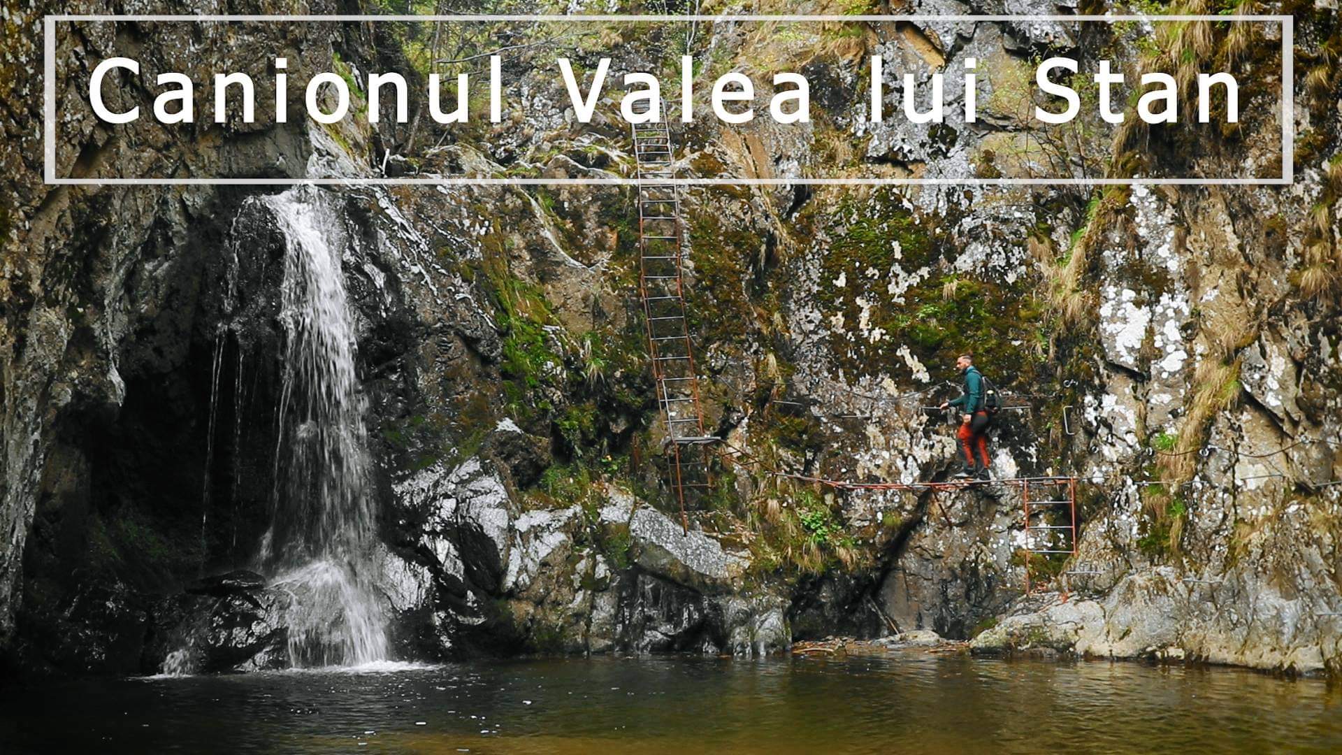 Canionul Valea lui Stan | Muntii Nostri